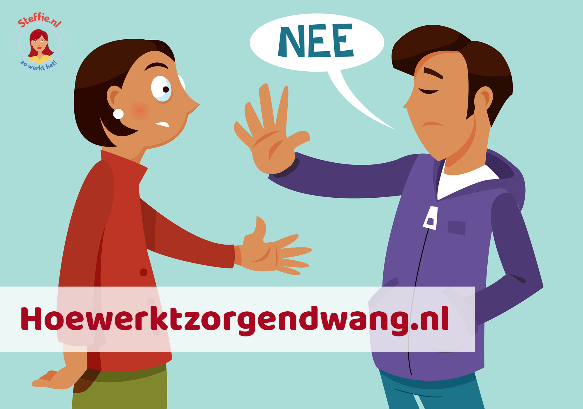 Hoe werkt zorg en dwang? - Steffie.nl